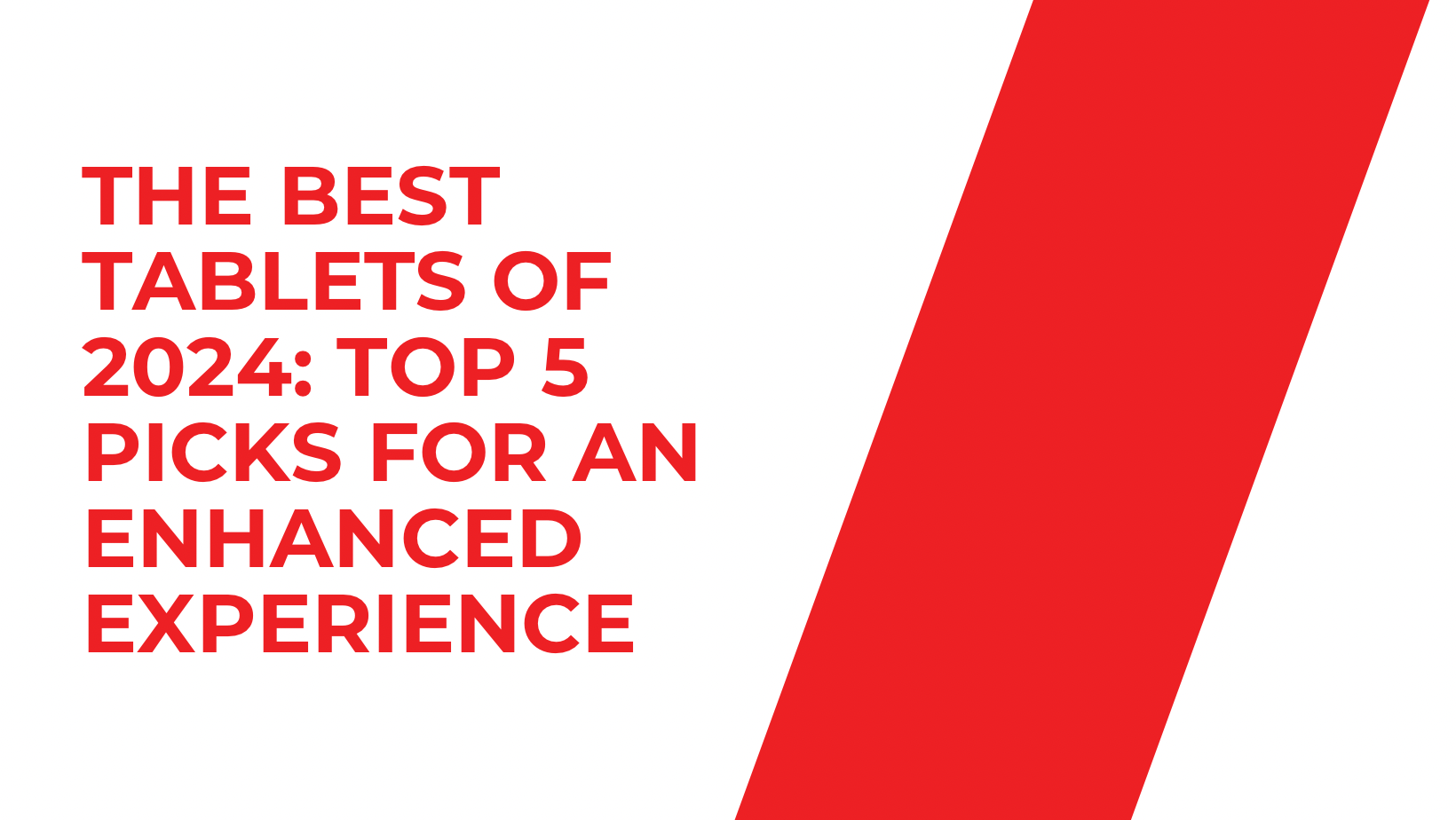 The Best Tablets of 2024: Top 5 Picks for an Enhanced Experience - Deal ...