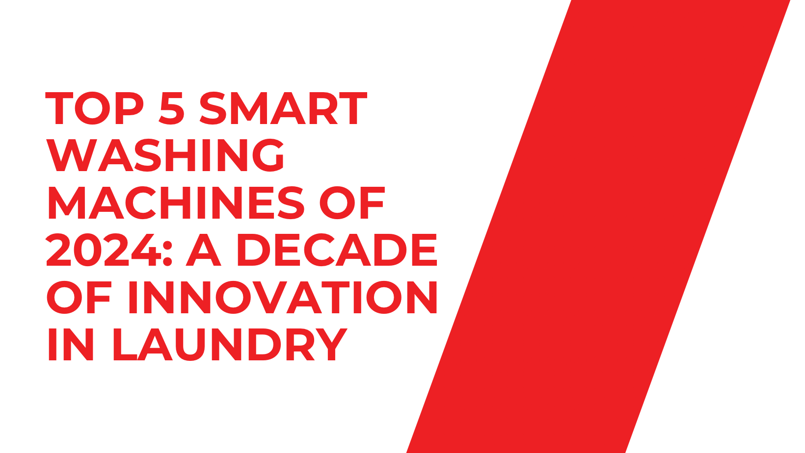 Top 5 Smart Washing Machines of 2024: A Decade of Innovation in Laundry ...